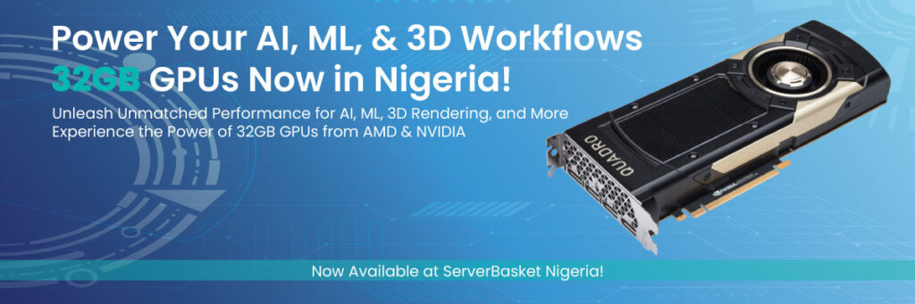 Shop HPC-ready 32GB Graphics Cards Online I 1-year Warranty