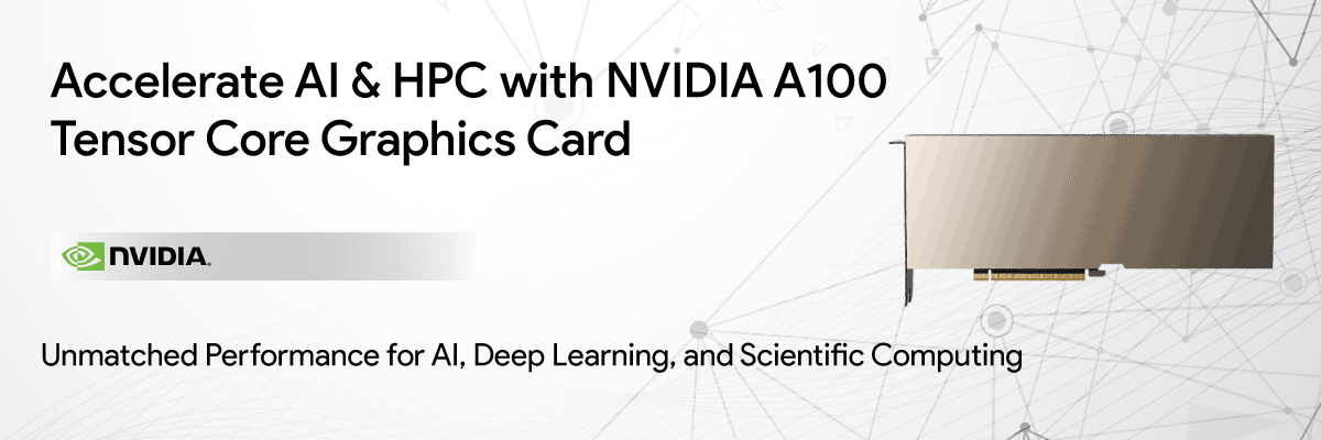 Shop 80GB Graphics Cards for Elastic DCs I DLSS, HPC-ready